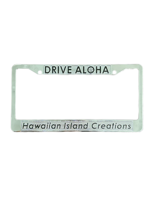 HIC DRIVE ALOHA CHROME LICENSE PLATE FRAME – Hawaiian Island Creations